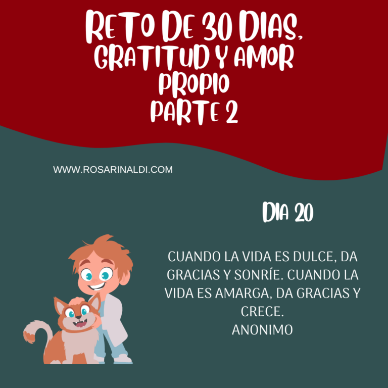 Reto de Gratitud y Amor Propio Día 20 – Rosa Rinaldi